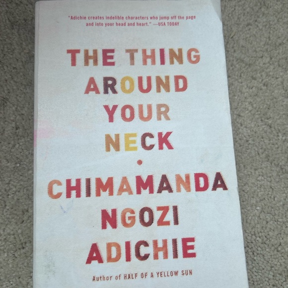 Other | Chimamanda Ngozi Adichie The Thing Around Your Neck Book | Poshmark